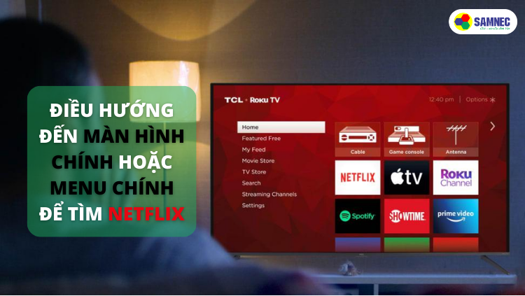 Hướng dẫn xem Netflix trên Tivi thông minh